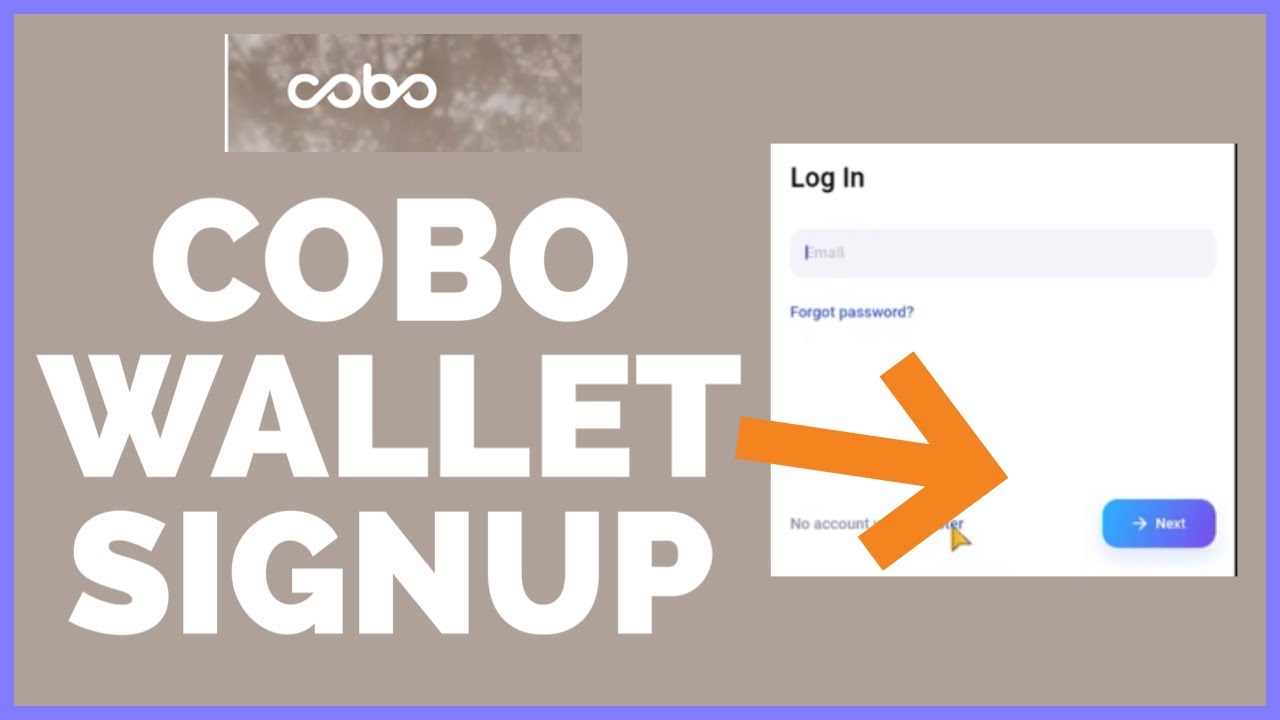 Open/Create Cobo Wallet Account: How to Sign Up & Register Cobo Account ...