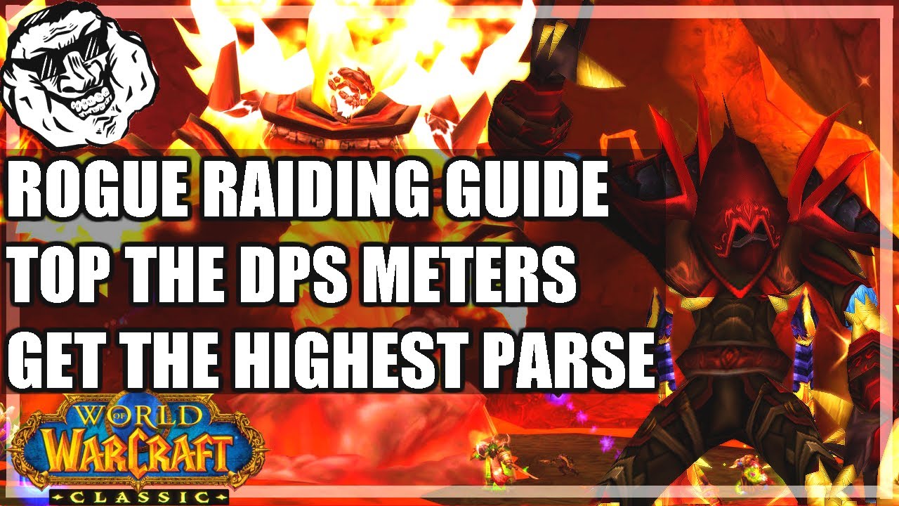 WoW Classic Rogue Raid Guide - Top DPS and Get High Parses in Molten ...
