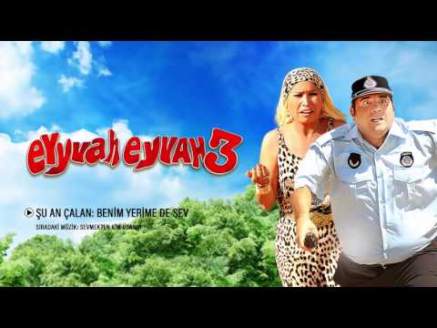 Eyyvah Eyvah 3 - Benim Yerime De Sev (Orijinal Film Müzikleri)