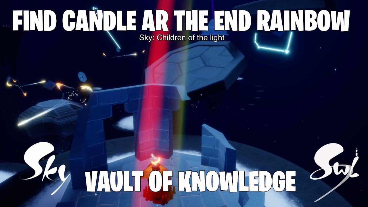 Find The Candles at The End of The Rainbow in Vault of Knowledge Sky Children of The Light Quest ...