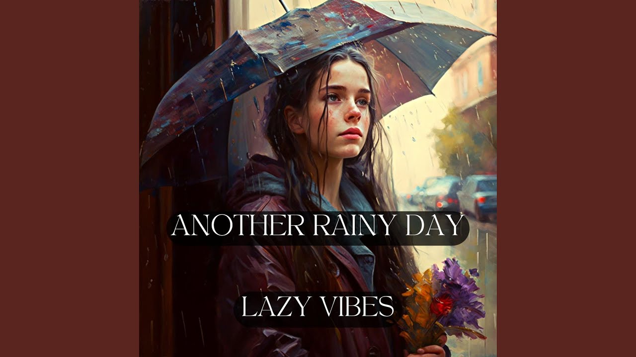 Another Rainy Day - YouTube