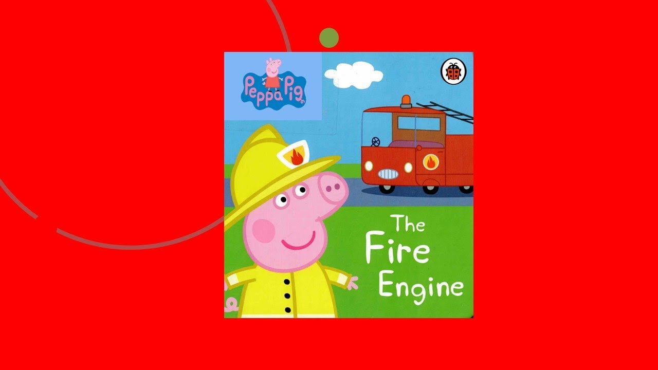Peppa Pig - The Fire Engine - YouTube