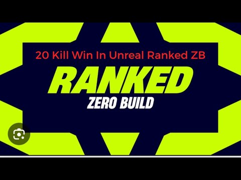 20 Kill Win In Unreal Ranked ZB. - YouTube