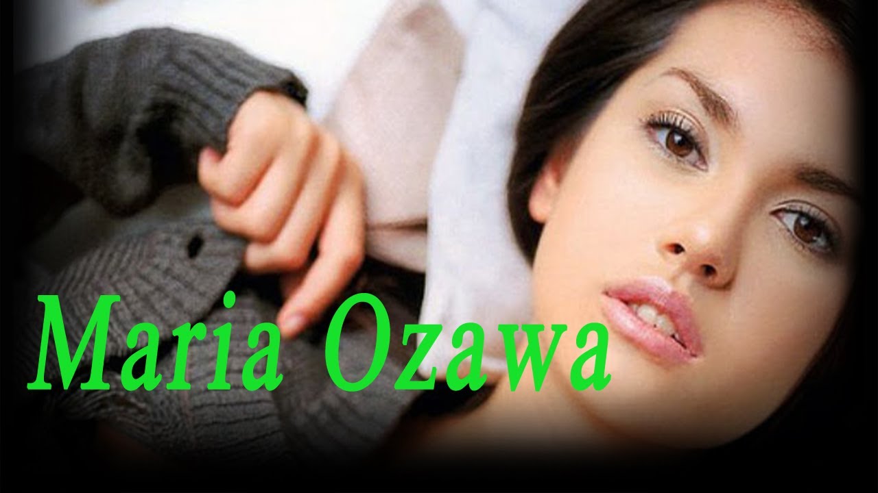 Maria Ozawa - Tiểu sử & sự nghiệp - YouTube
