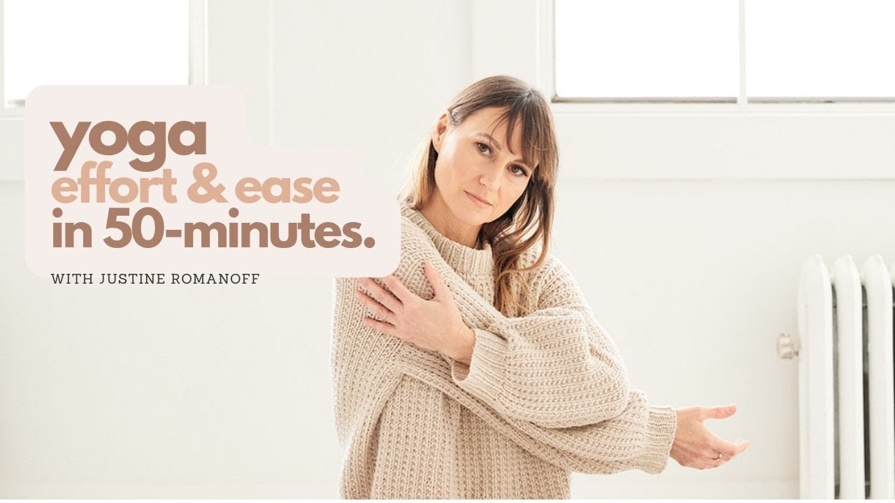 yoga effort & ease | 50 minutes - YouTube