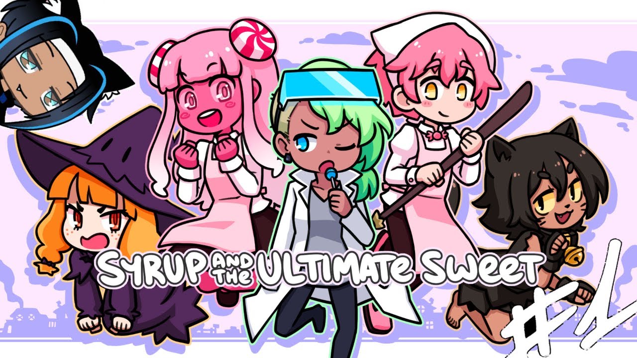 Syrup and The Ultimate Sweet- Part 1 - YouTube
