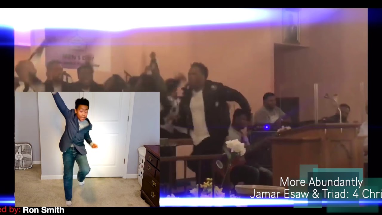 More Abundantly by Jamar Esaw & Triad: 4 Christ Kinston smith directing ...