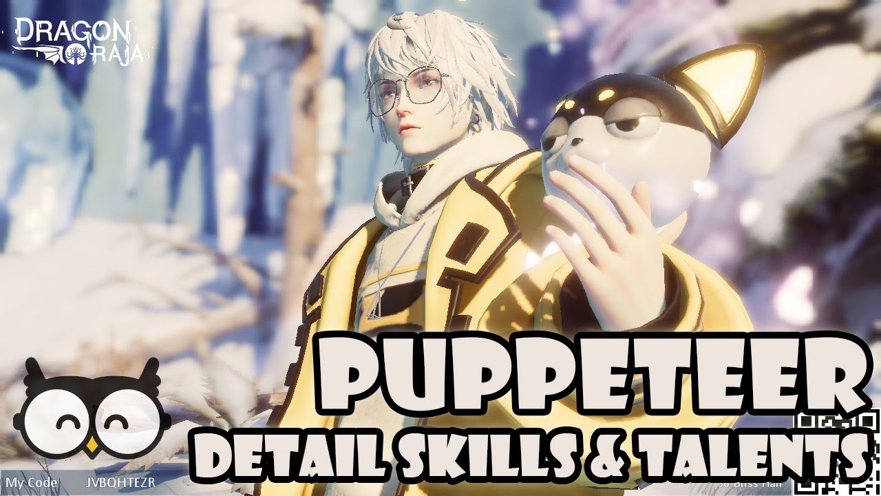PUPPETEER SKILLS DAN TALENTS - Dragon Raja - YouTube