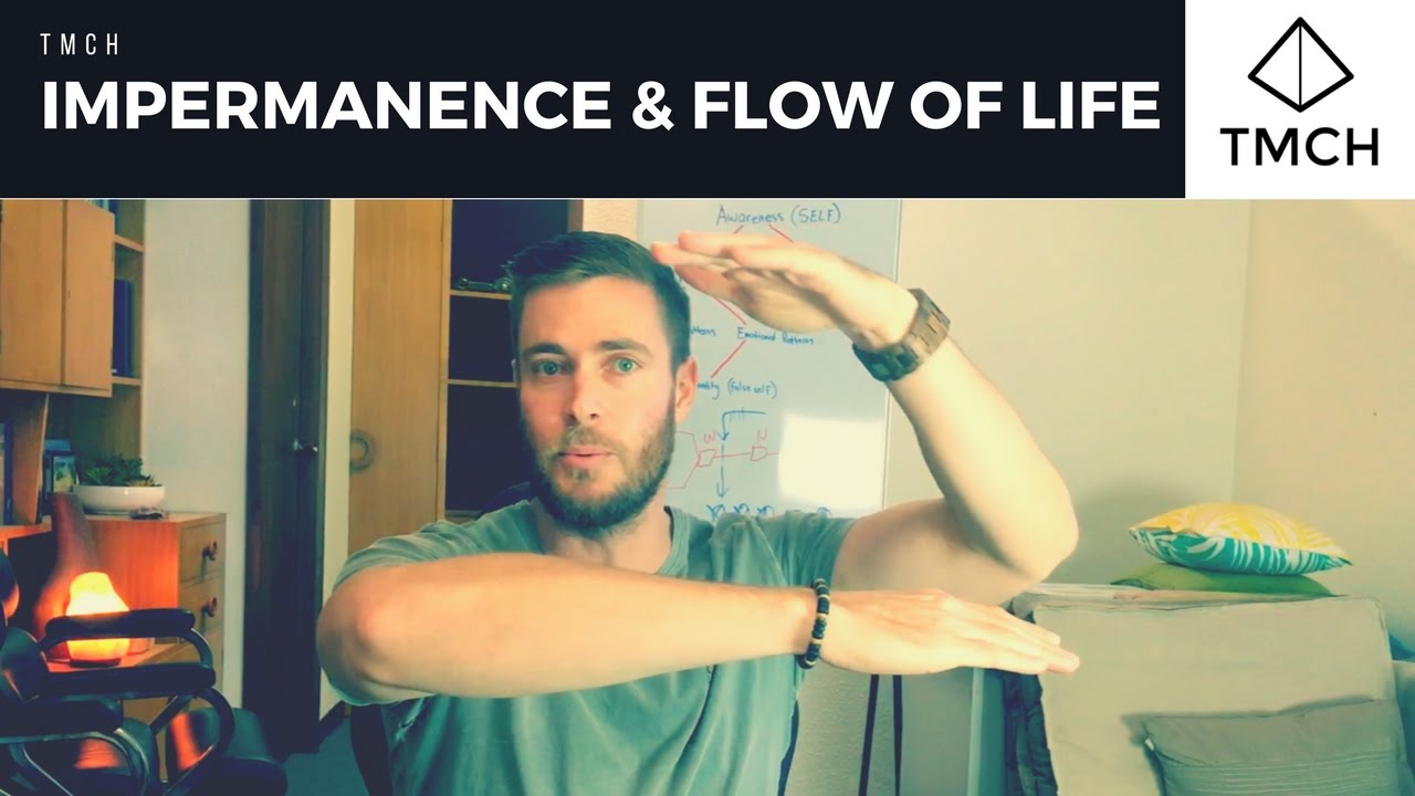 Impermanence & The Flow of Life - YouTube