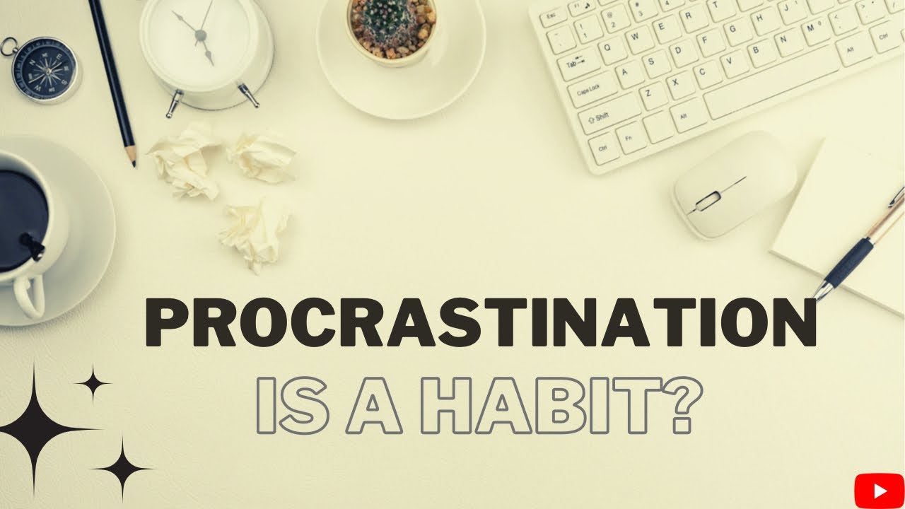 What is Procrastination? Explained in 4 minutes. - YouTube