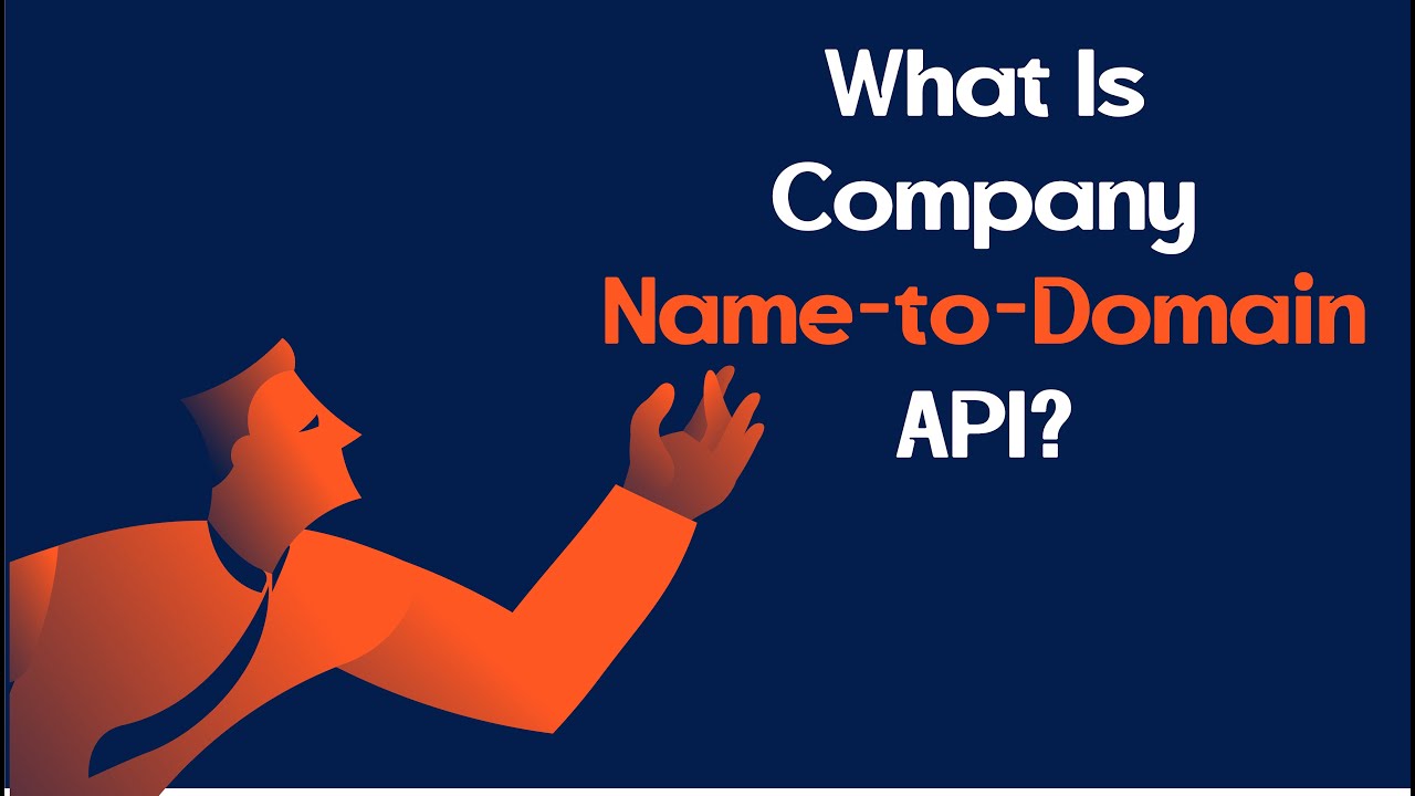 What Is Company Name to Domain API? - YouTube