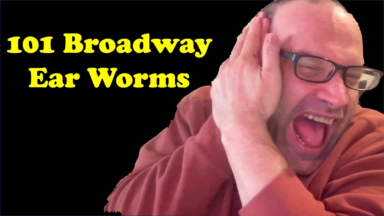Earworms: Show Tunes You Love to Hate - YouTube