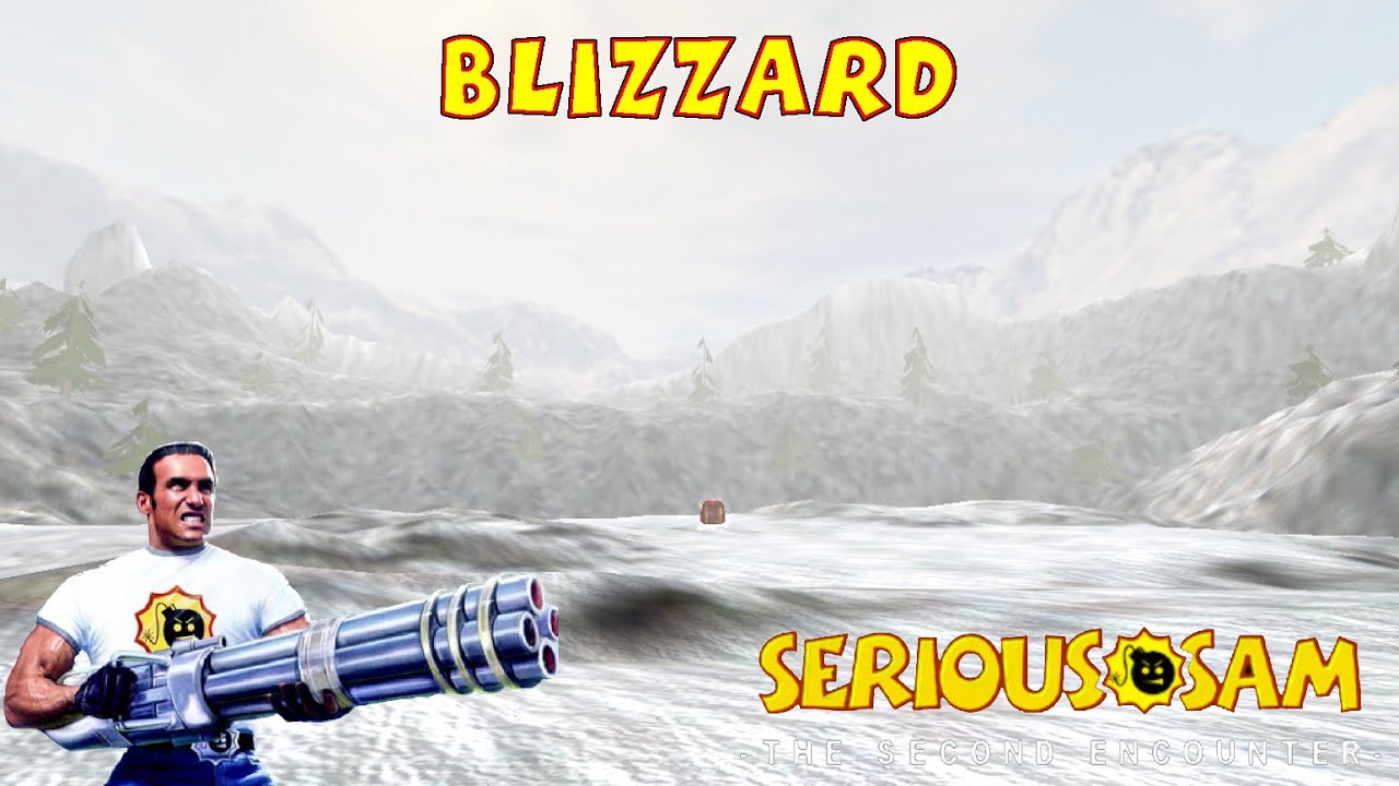 Blizzard (SERIOUS) - Serious Sam Classic The Second Encounter - YouTube
