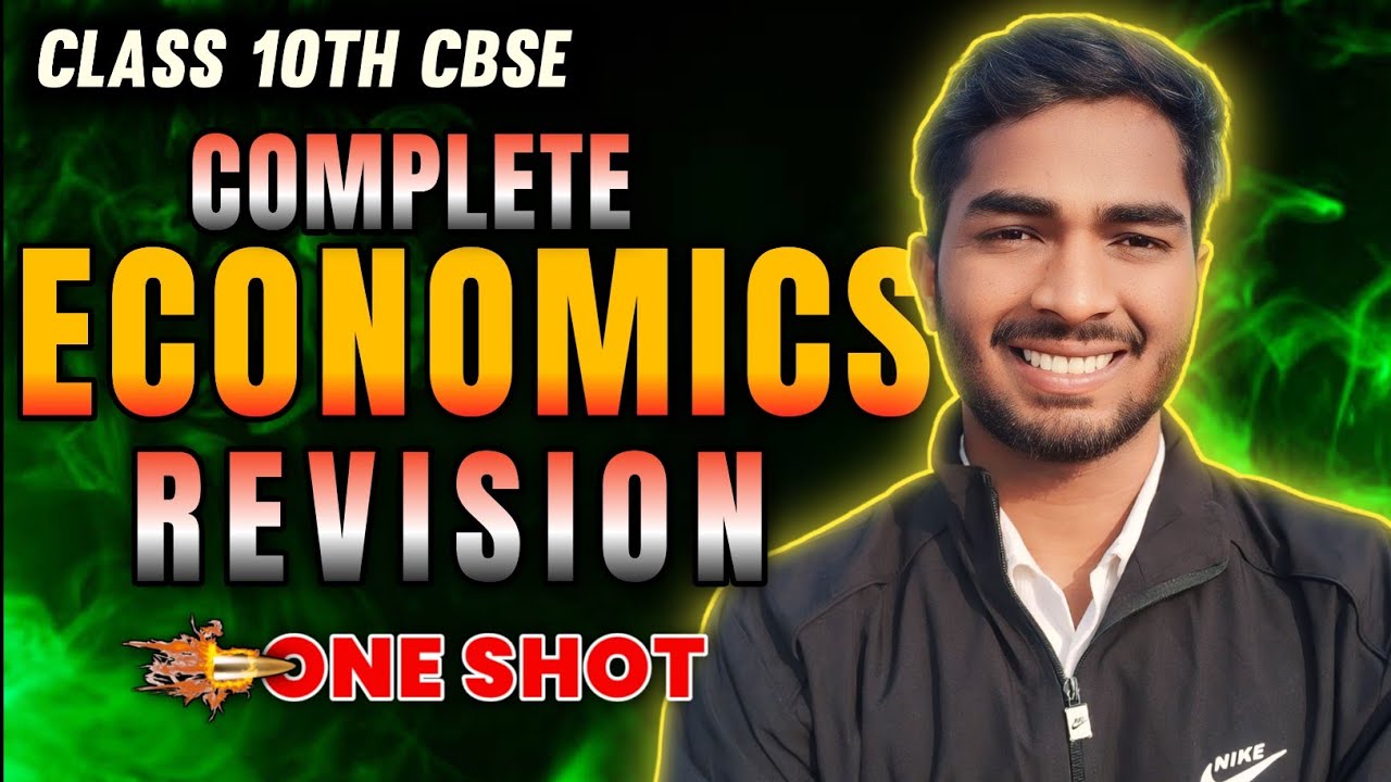 COMPLETE ECONOMICS ONE SHOT CLASS 10 REVISION SST | CLASS 10 CBSE SST REVISION ONE SHOT ...