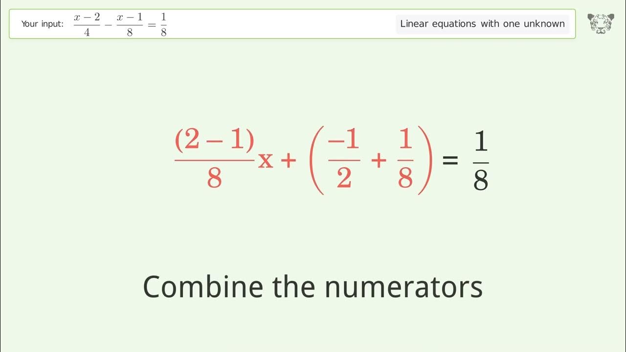 Solve (x-2)/4-(x-1)/8=1/8: Linear Equation Video Solution | Tiger ...