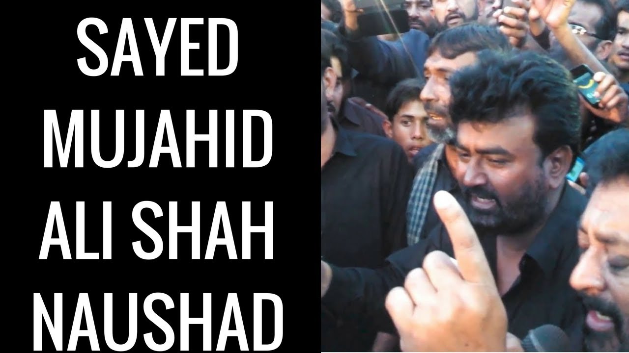 Sayed Mujahid Ali Shah Naushad - YouTube