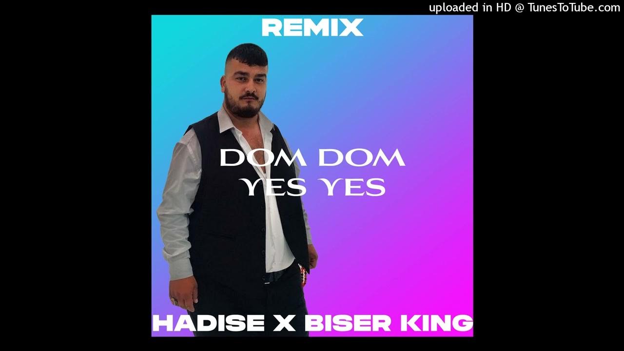 Hadise x Biser King - Dom Dom Yes Yes Remix - YouTube