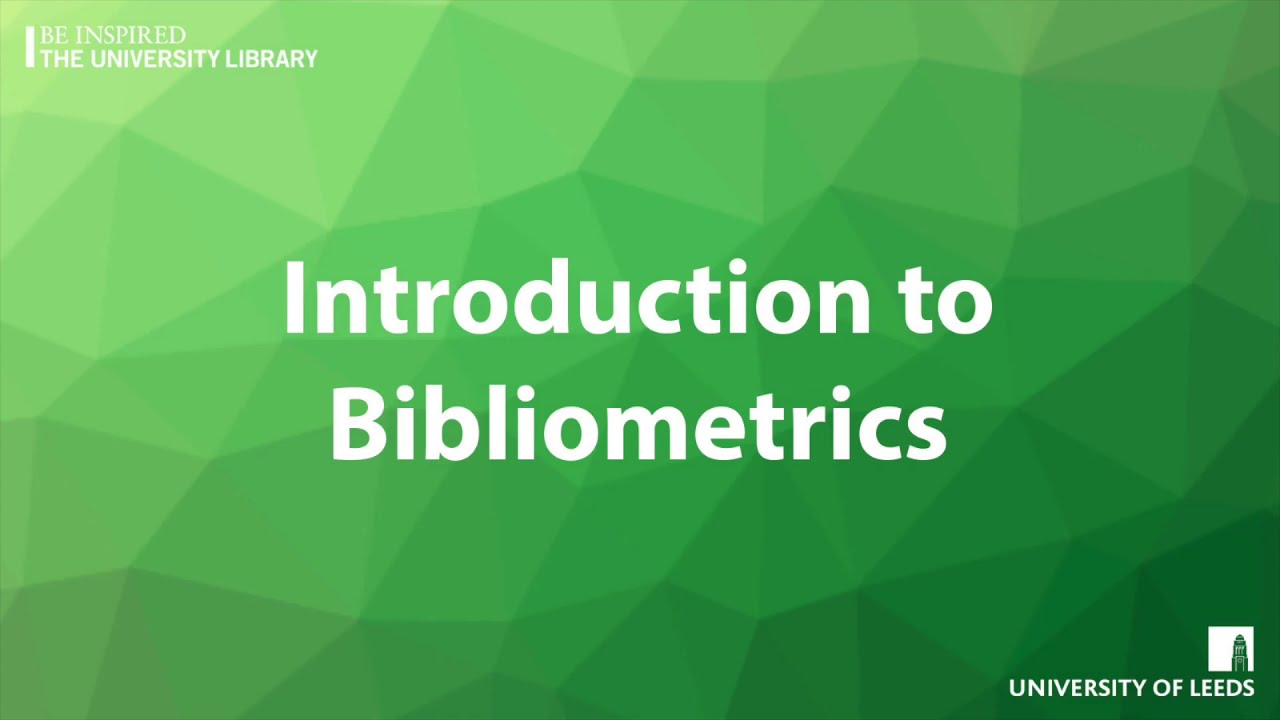 Introduction to Bibliometrics - YouTube