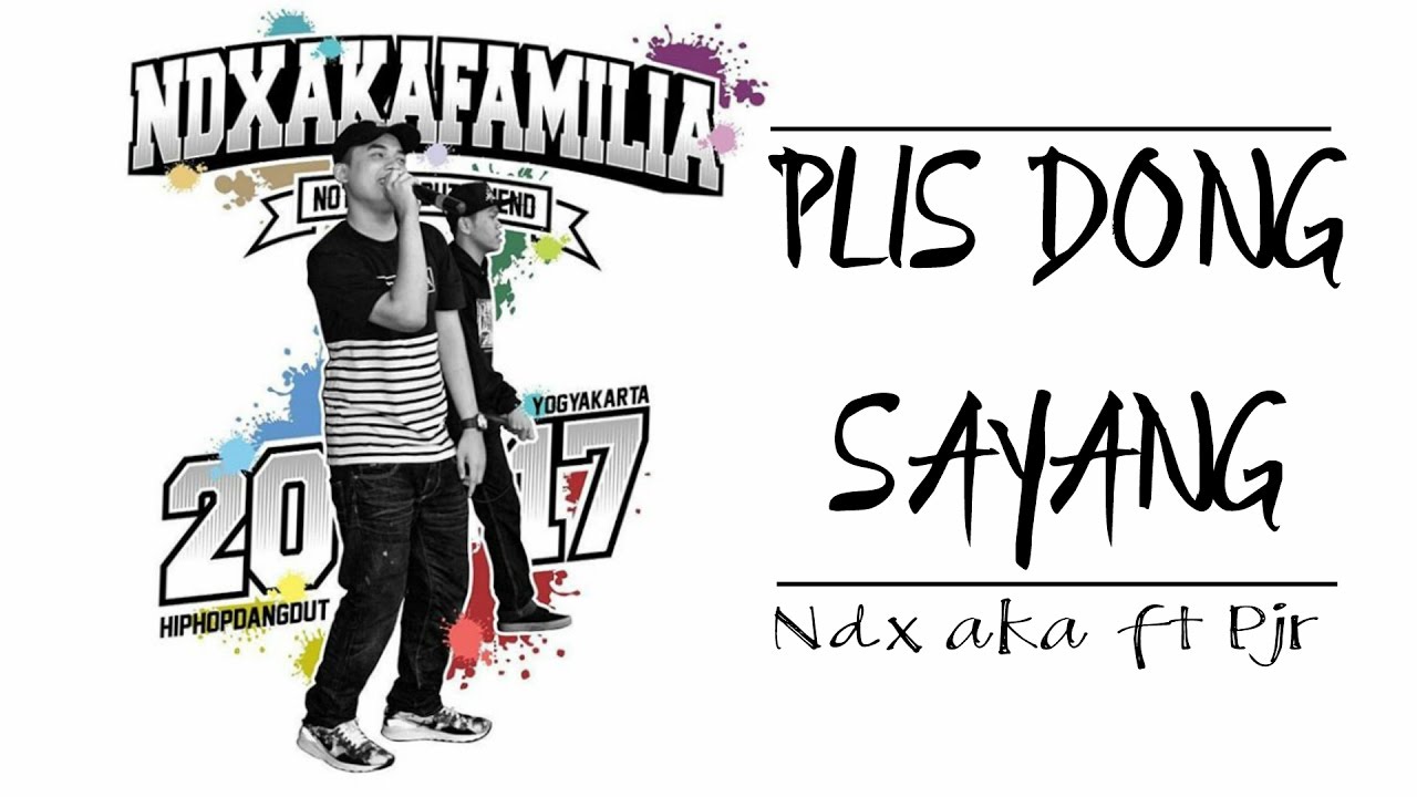 Plis dong sayang NDX AKA ( Karaoke & Lirik ) - YouTube
