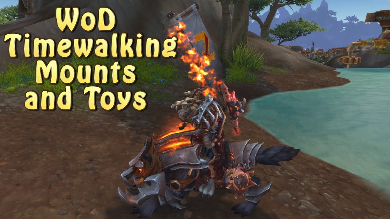 NEW Mounts and Toys Showcase | Warlords of Draenor Timewalking - YouTube