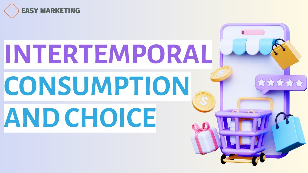 Intertemporal Consumption & Choice: Definition & Analysis - YouTube