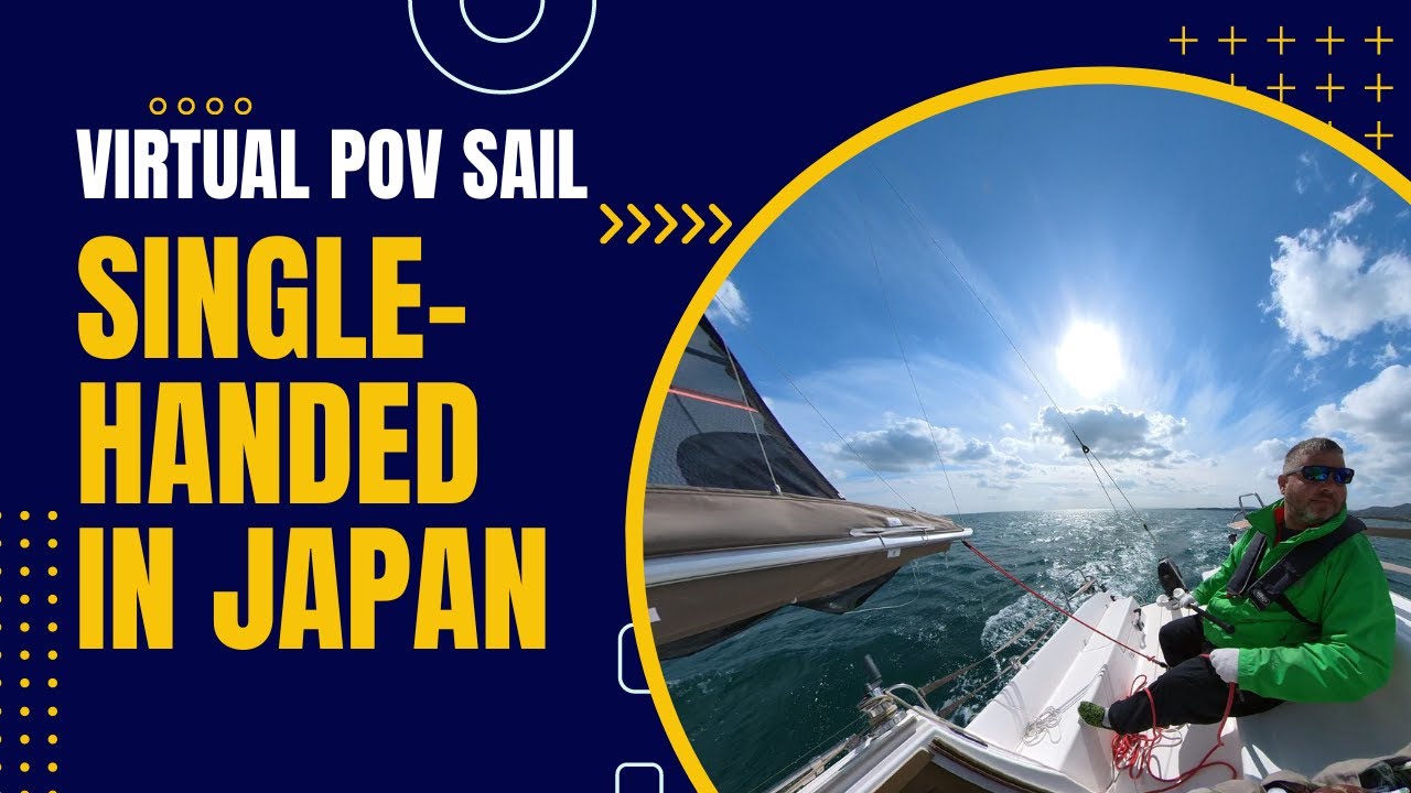 [4K] Double-Reefed and Single-Handed Sailing in Japan - YouTube