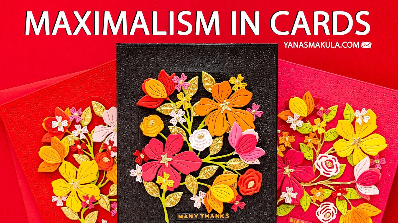 Trying Maximalism in Cardmaking - YouTube