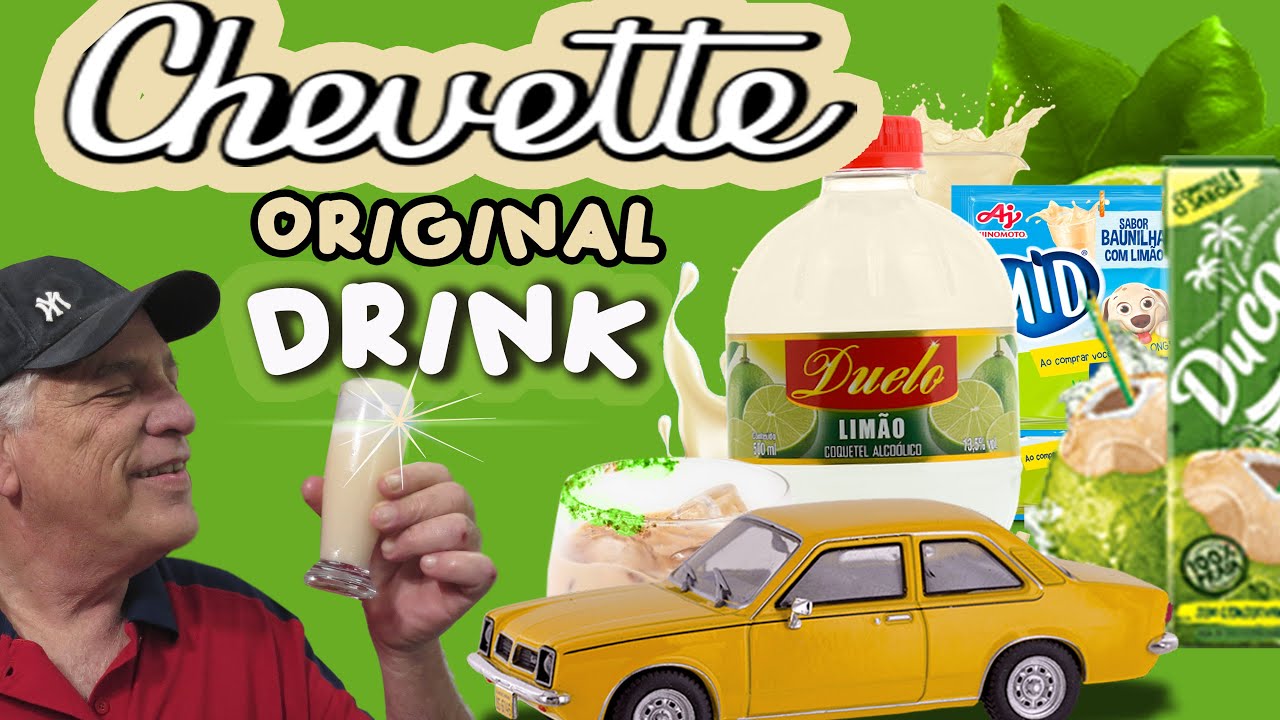 Aprenda a fazer "CHEVETTE" A BEBIDA SENSAÇÃO DO MOMENTO - CHEVETINHO ou ...