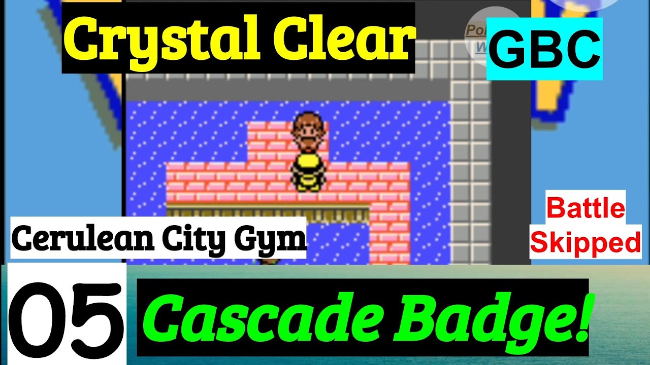 Pokemon Crystal Clear Part 5 Cascade Badge In Cerulean City Gym | GBC ...