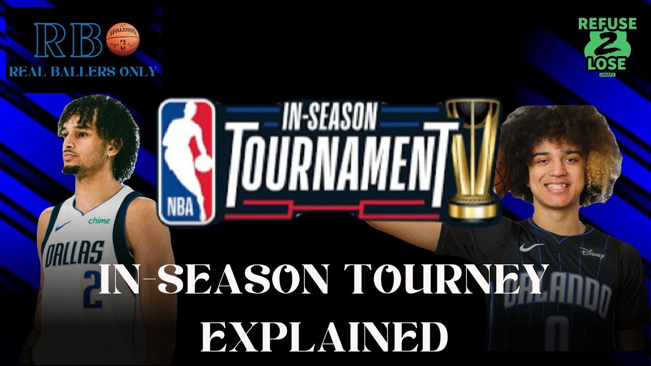 NBA In-Season Tourney Explained, Highlighting NBA Rookie | RBO - YouTube