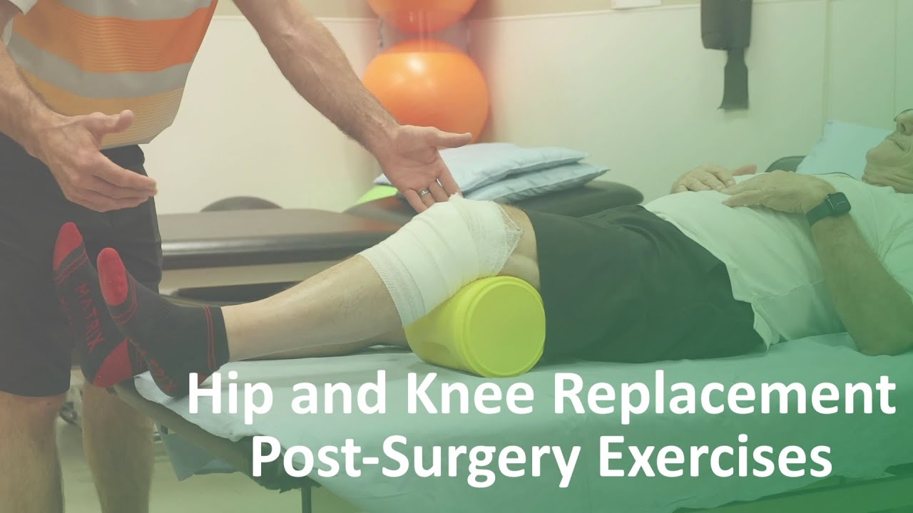 Total Hip and Knee Replacement - Post-Surgery Exercises - YouTube