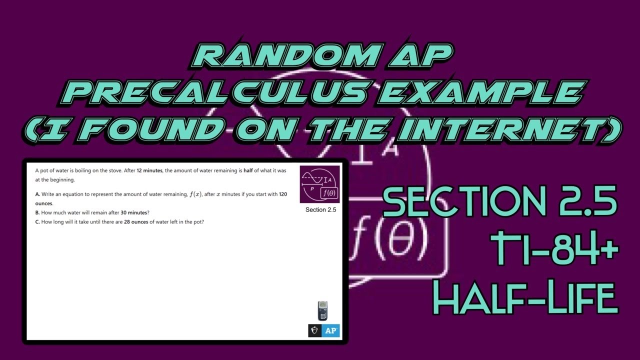 AP Precalculus Section 2.5 Example: Using Ti-84+ Calculator for a Half ...