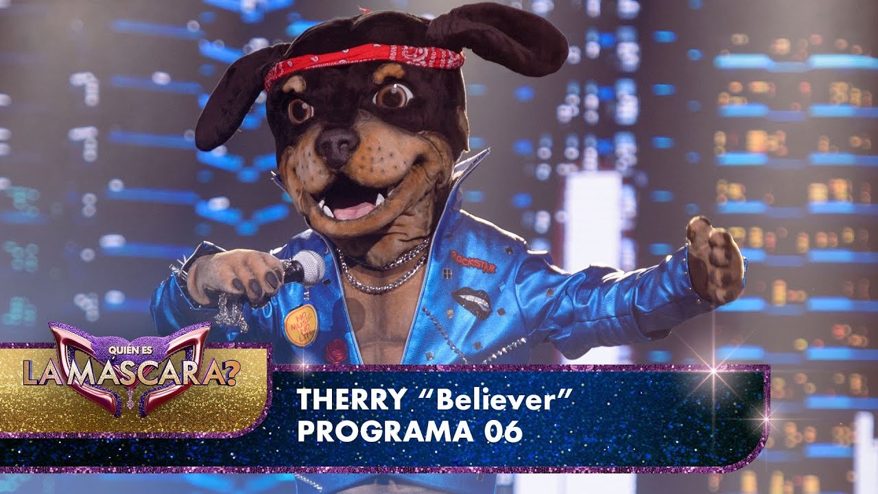 Therry lo dio todo con “Believer” - Quién es la Máscara? - 2022 - YouTube