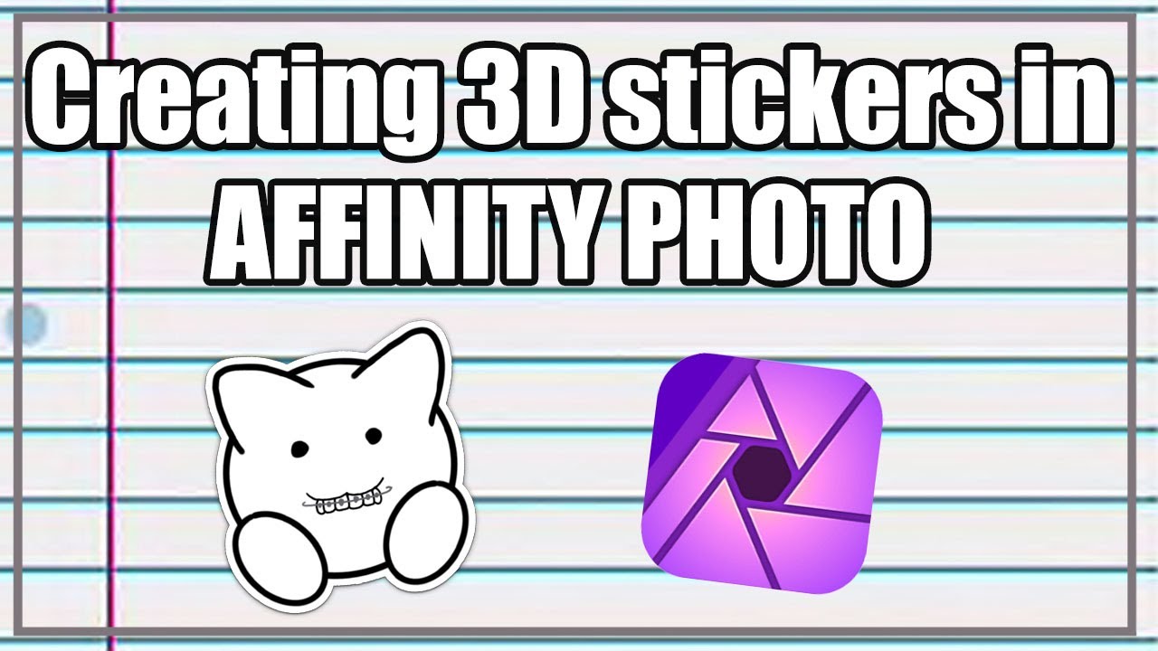 Creating 3D Digital Stickers in Affinity Photo - YouTube