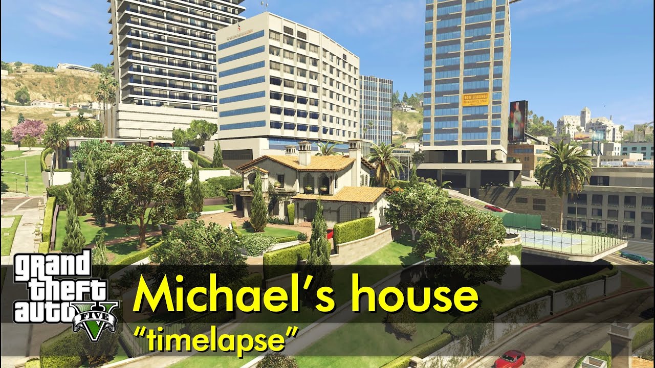 Michael's house "timelapse" | GTA V - YouTube