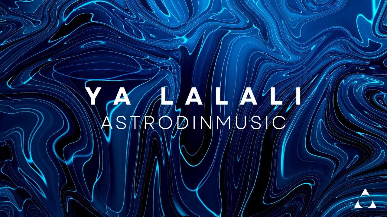 Ya Lalali - AstrOdin Remix - YouTube