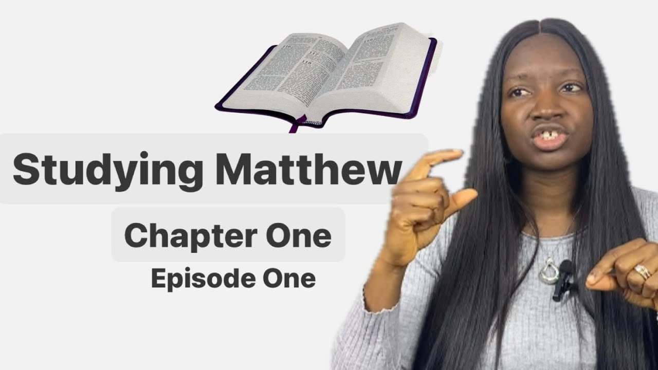 Matthew Chapter One. Ep 1 - YouTube