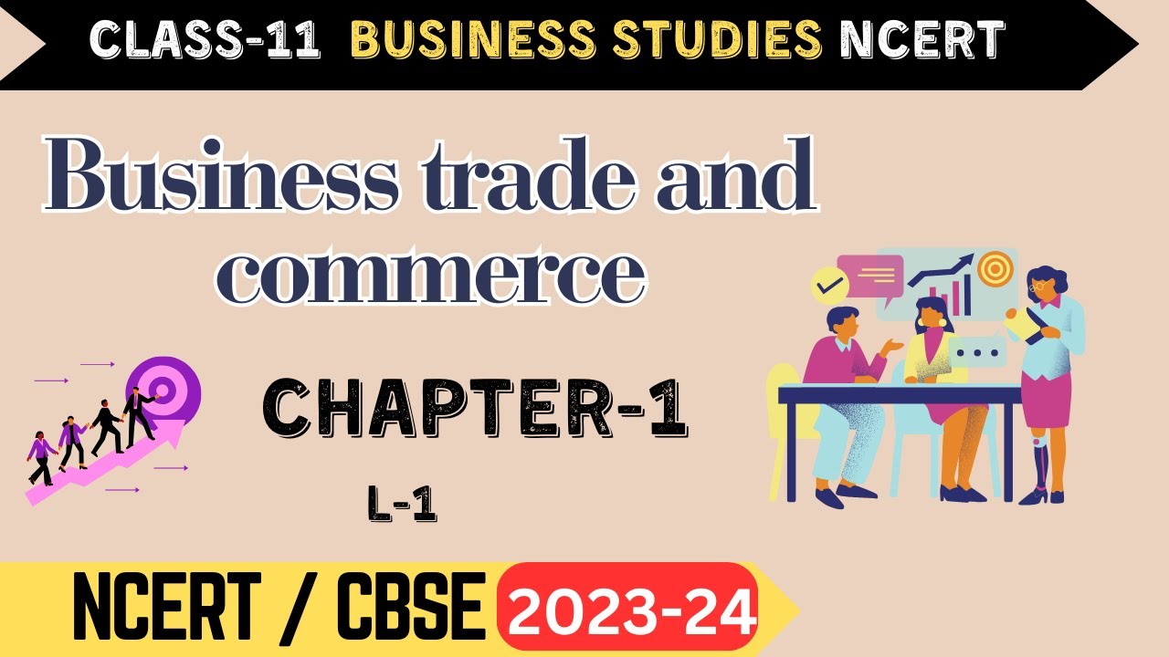 Class 11 |Business trade and commerce| Unit-1 (part-1) - YouTube