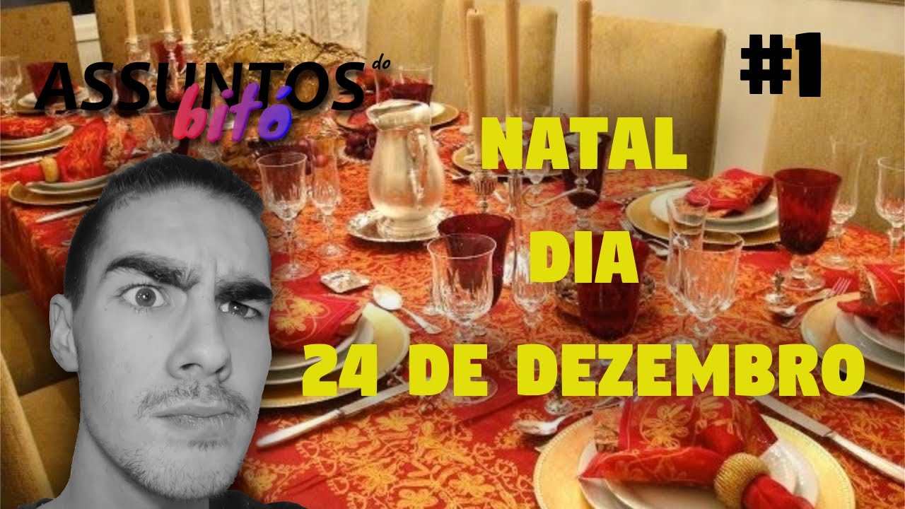 NATAL DIA 24 | ASSUNTOS DO BITÓ #1 ᴴᴰ - YouTube