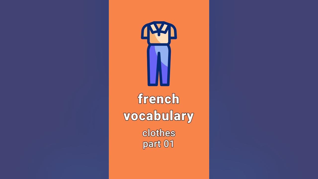 Easy French Vocabulary, Clothes. - YouTube
