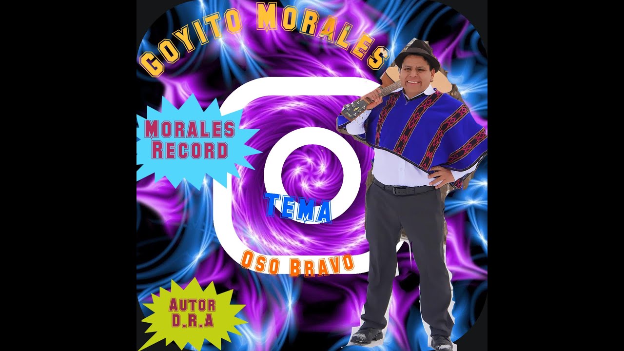 OSO BRAVO- GOYITO MORALES 2022 - YouTube