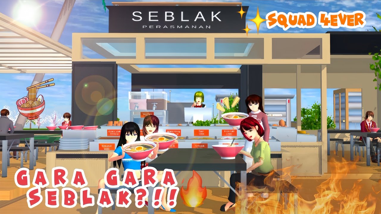 SQUAD 4EVER [ Gara Gara Seblak?!!🔥🍴] ||DRAMA SAKURA SCHOOL SIMULATOR ...