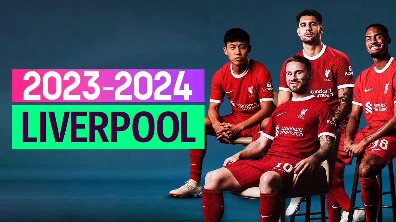 🔥🔴 Así es el NUEVO LIVERPOOL 2023-2024 🔴🔥 - YouTube
