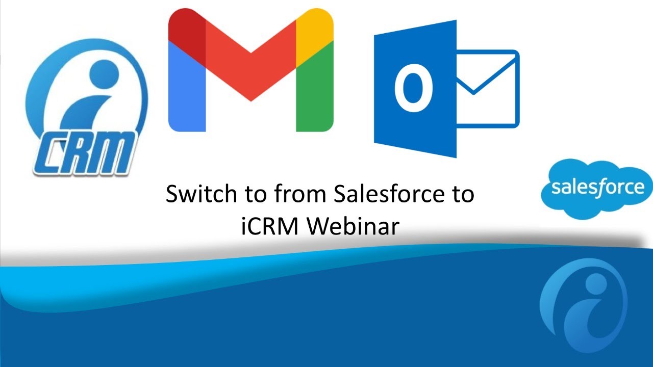 Switch from Salesforce to iCRM for Gmail or Outlook - YouTube