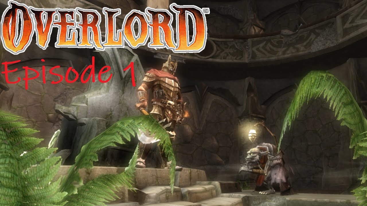 OVERLORD (2007 VIDEO GAME) (Version Améliorée) FR Ep 1 "Le Retour du ...