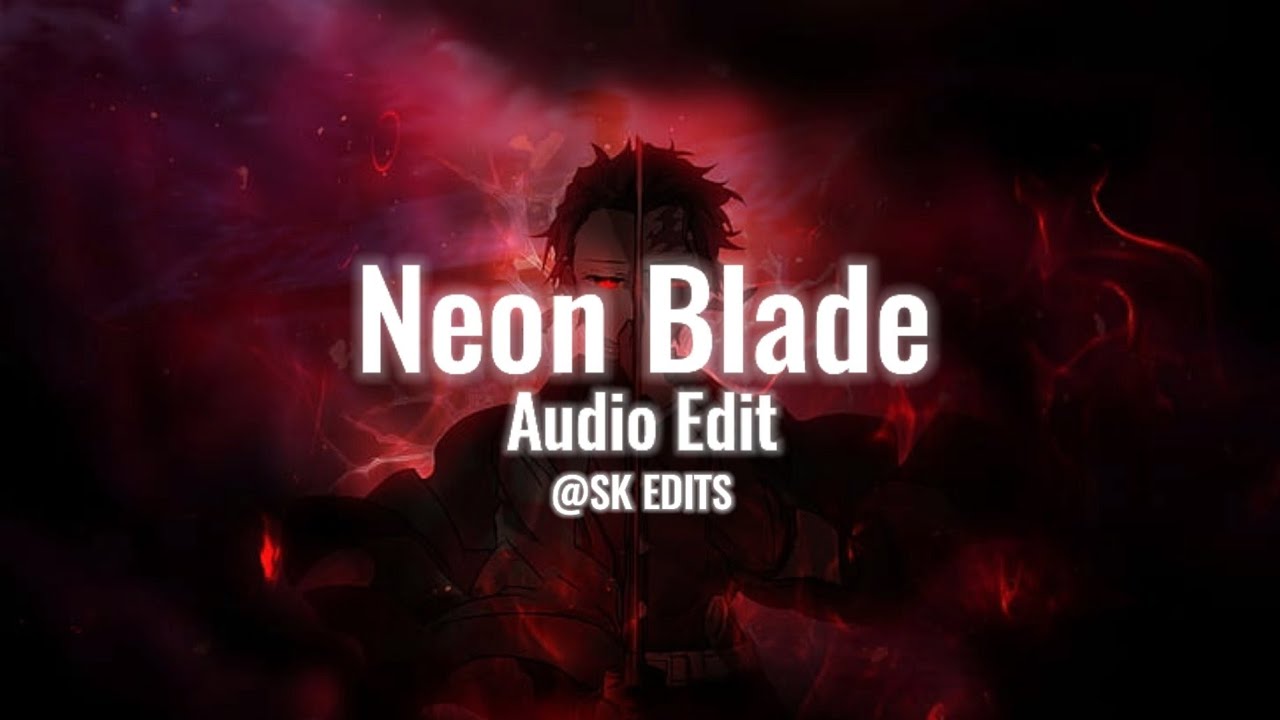 Moondeity - Neon Blade [Edit Audio] - YouTube