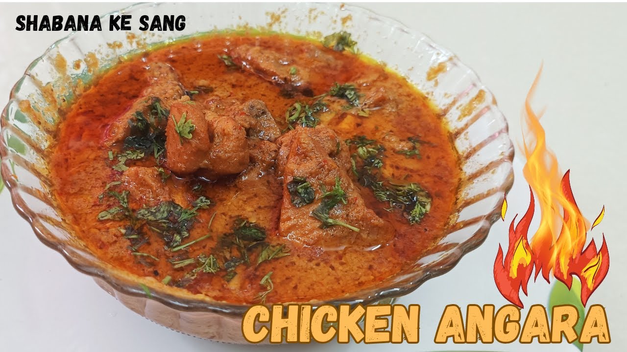 Chicken Angara Recipe | Restaurant Style Chicken Angara Recipe | smoky ...