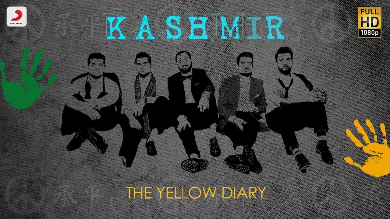 Kashmir - Official Lyric Video | The Yellow Diary | Lyric Videos 2018 ...