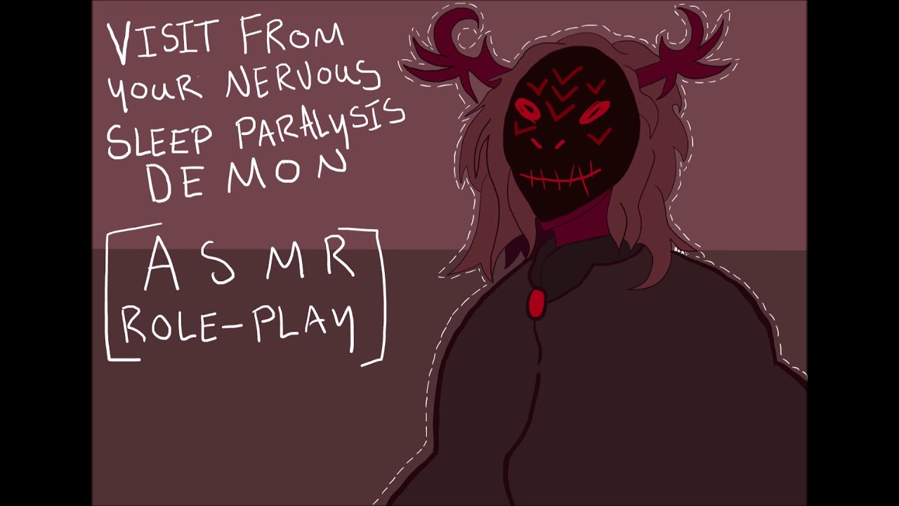 Nervous Sleep Paralysis Demon Visits You [ASMR] [Role Play] - YouTube