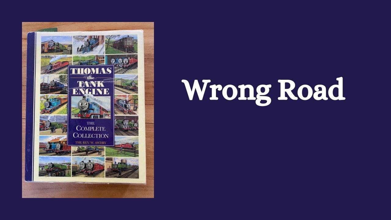 Wrong Road - Thomas the Tank Engine - Read Aloud - YouTube